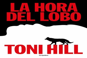 LIBROS: «La hora del lobo» de Toni Hill » Citeyoco